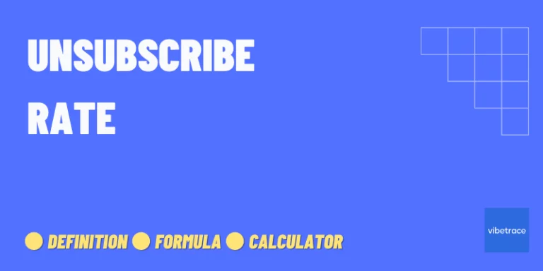 Email Unsubscribe Rate - Vibetrace